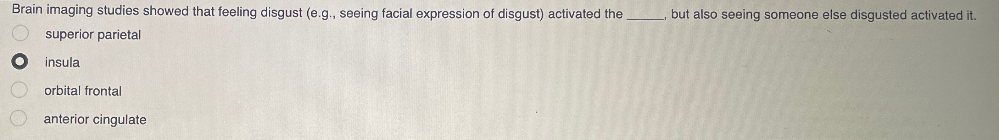 Solved Brain imaging studies showed that feeling disgust | Chegg.com