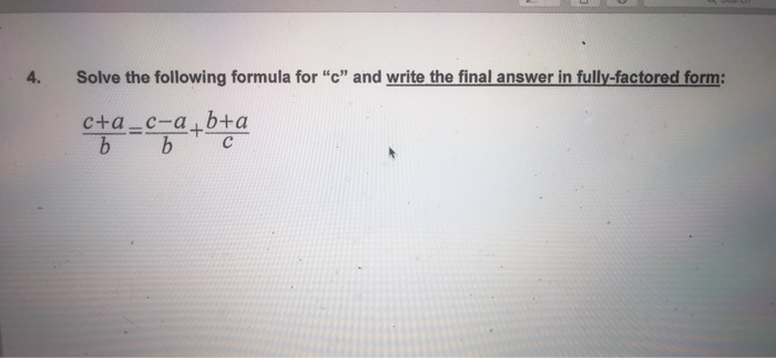 Solved 4. Solve the following formula for "c" and write the | Chegg.com
