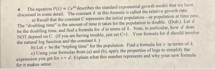 Solved 4. The equation P(t)=Cekt describes the standard | Chegg.com