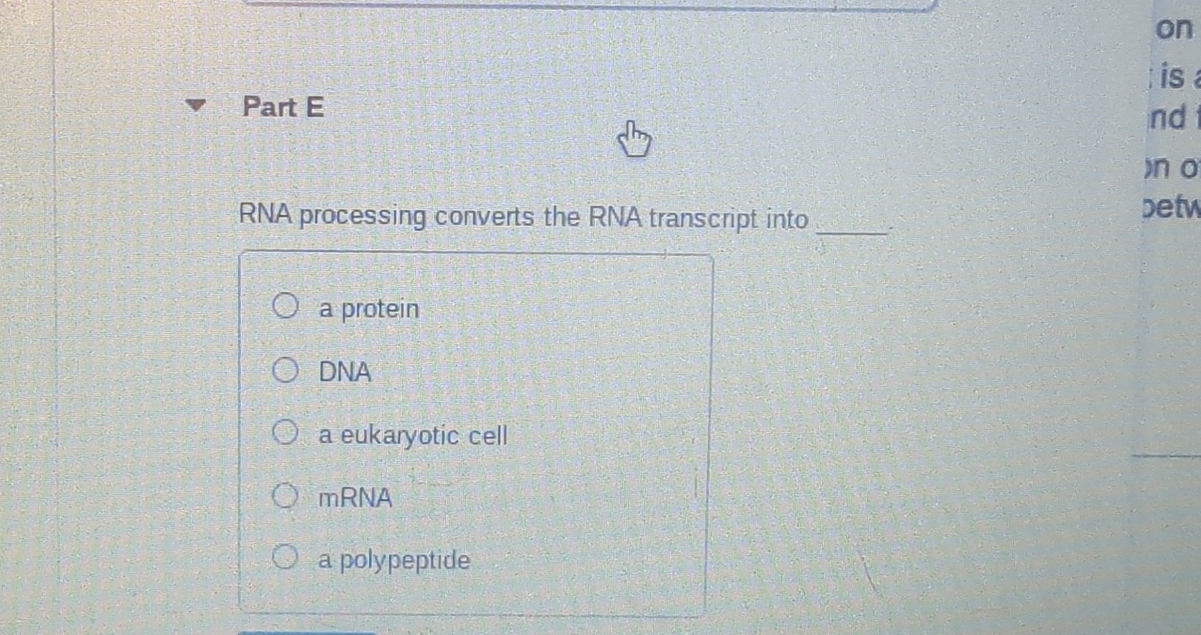 Solved Part ERNA processing converts the RNA transcript | Chegg.com