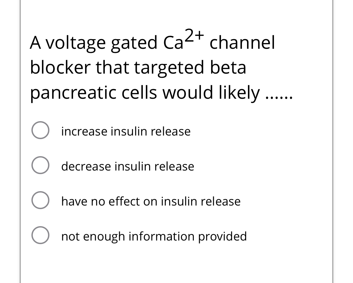 Solved A voltage gated Ca2+ ﻿channelblocker that targeted | Chegg.com