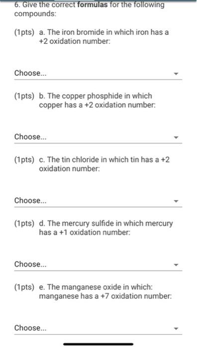 Solved 6. Give the correct formulas for the following | Chegg.com