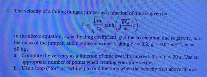 Solved m 4. The velocity of a falling bungee jumper as a | Chegg.com