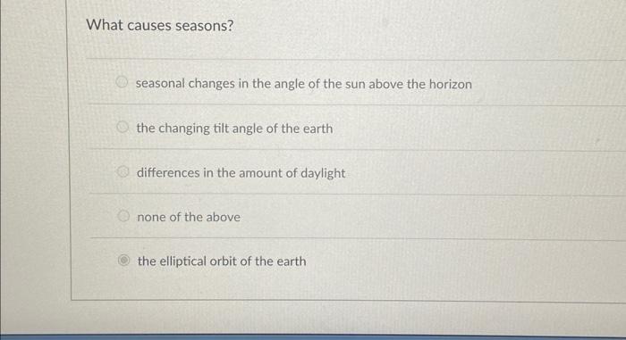 Solved What causes seasons? seasonal changes in the angle of | Chegg.com
