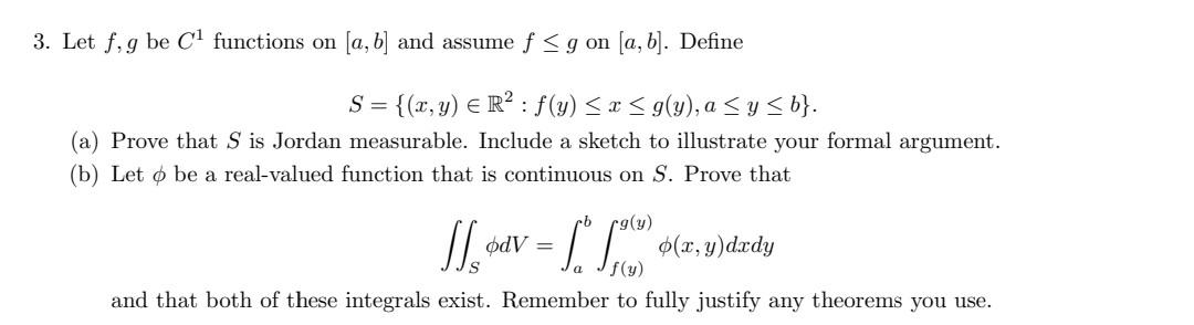 Solved 3. Let f,g be C1 functions on [a,b] and assume f≤g on | Chegg.com