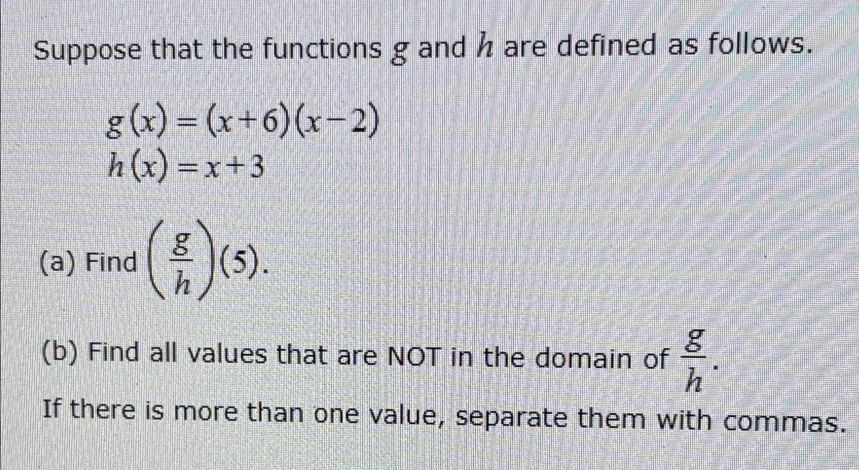 Solved Suppose that the functions g ﻿and h ﻿are defined as | Chegg.com