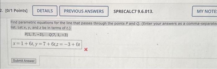 Solved Find parametric equations for the line that passes | Chegg.com