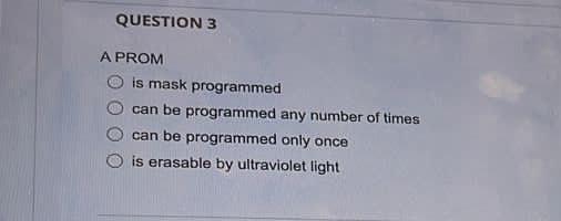 Solved is mask programmed can be programmed any number of | Chegg.com