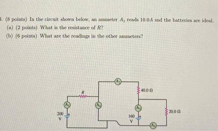 Solved (8 points) In the circuit shown below, an ammeter A1 | Chegg.com