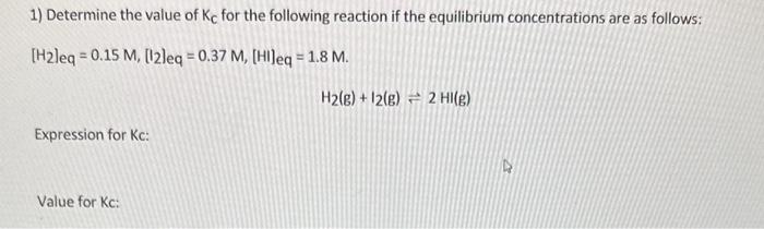 Solved 1) Determine the value of Kc for the following | Chegg.com