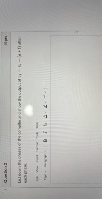 Solved List down the phases of the compiler and show the | Chegg.com