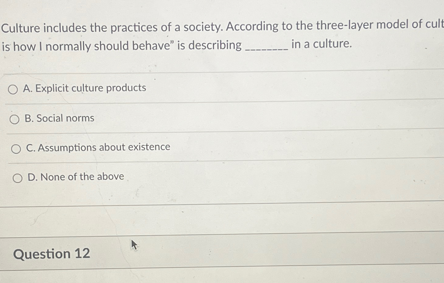 Solved Culture includes the practices of a society. | Chegg.com
