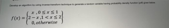 Develop an algorithm by using inverse-transform | Chegg.com