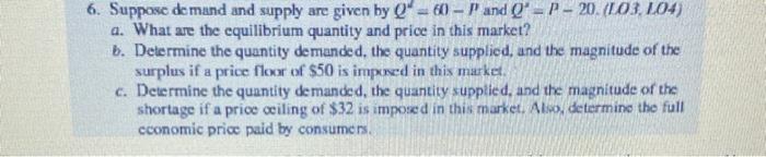 Solved 6. Suppose demand and supply are given by QN=60−P and | Chegg.com