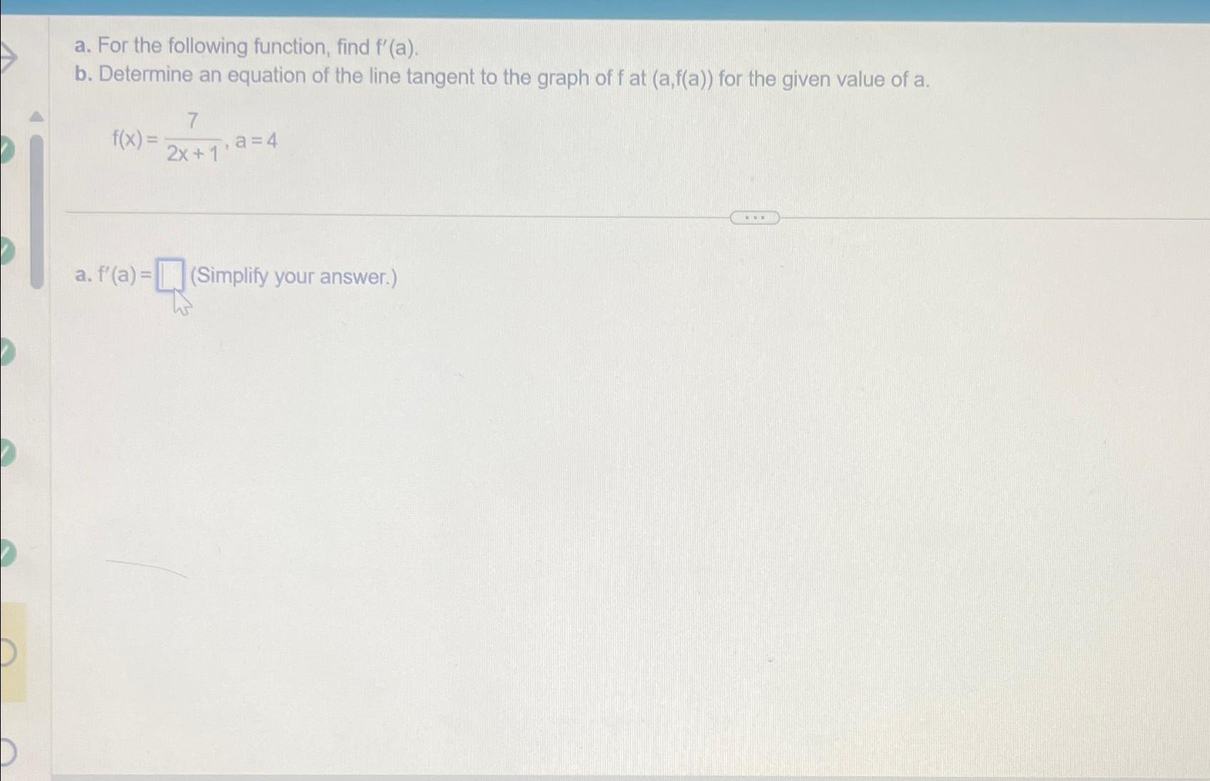 Solved a. ﻿For the following function, find f'(a).b. | Chegg.com