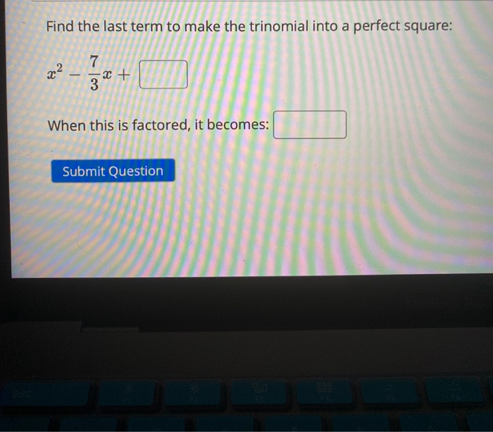 Solved Find The Last Term To Make The Trinomial Into A Chegg solved-find-the-last-term-to-make-the-trinomial-into-a-chegg