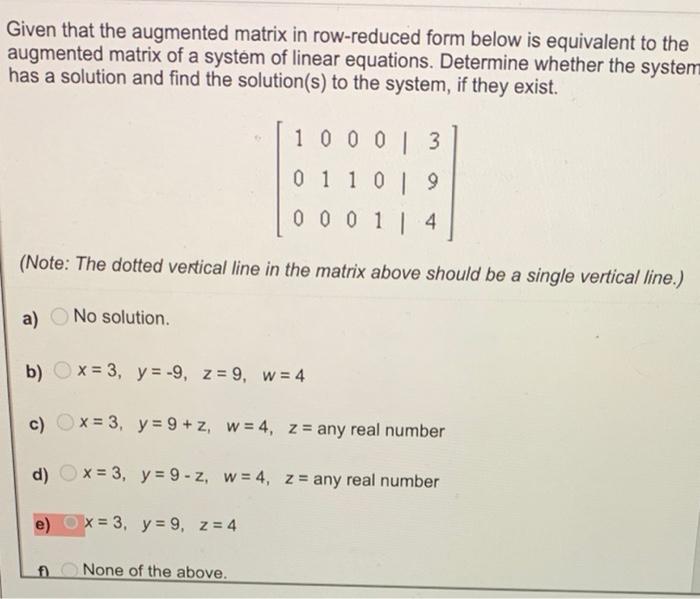 Solved Given that the augmented matrix in row-reduced form | Chegg.com