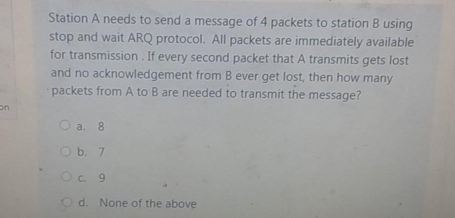 Solved Station A needs to send a message of 4 packets to | Chegg.com