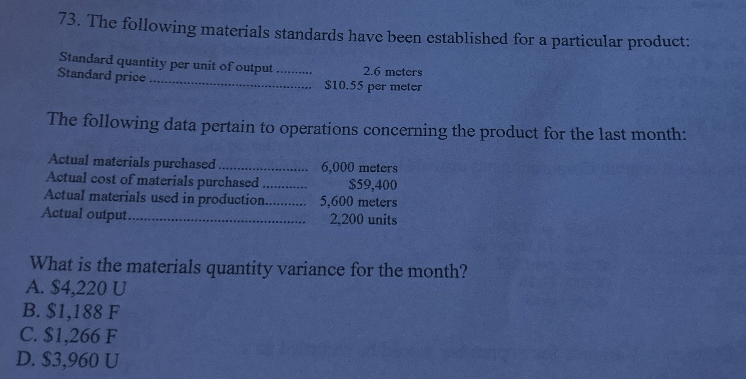 Solved The following materials standards have been | Chegg.com