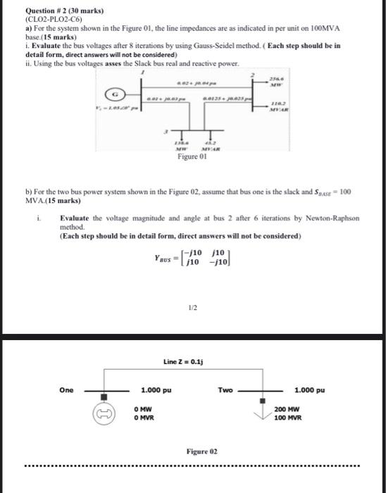 Question # 2 (30 marks) (CLO2-PLO2-C6) a) For the | Chegg.com