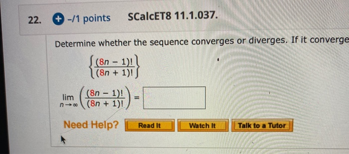 Solved 22. + -11 points SCalcET8 11.1.037. Determine whether | Chegg.com