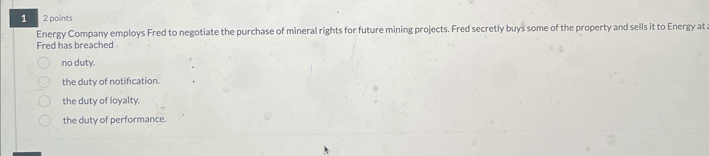 Solved 12 ﻿pointsEnergy Company employs Fred to negotiate | Chegg.com