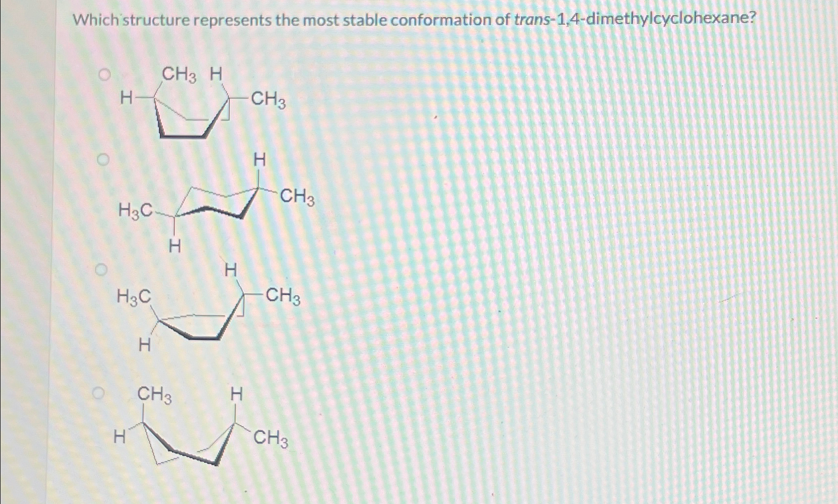 Solved Which structure represents the most stable | Chegg.com
