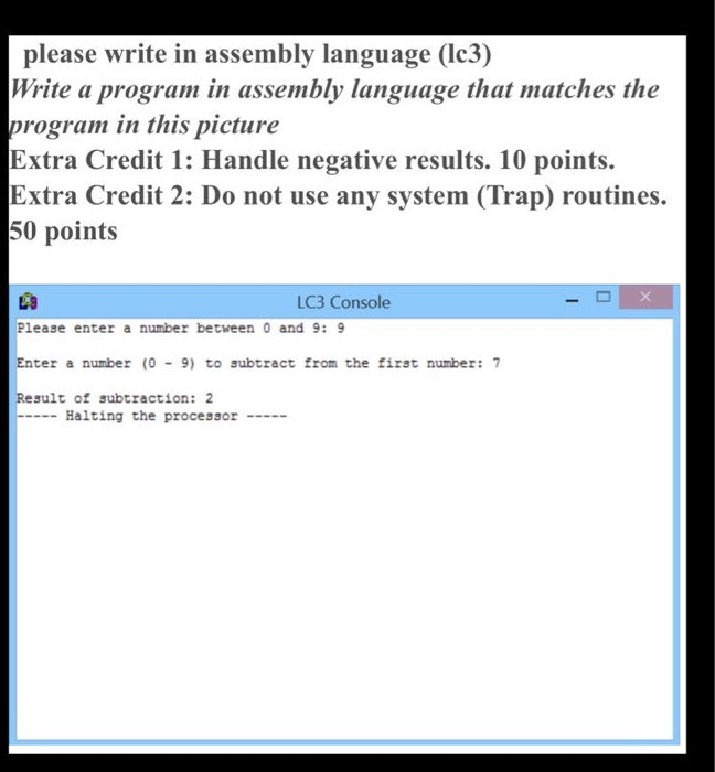 Solved Please Write In Assembly Language Lc3 Write A