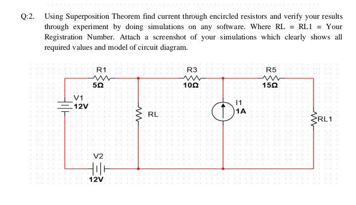 Solved Q:2. Using Superposition Theorem find current through | Chegg.com