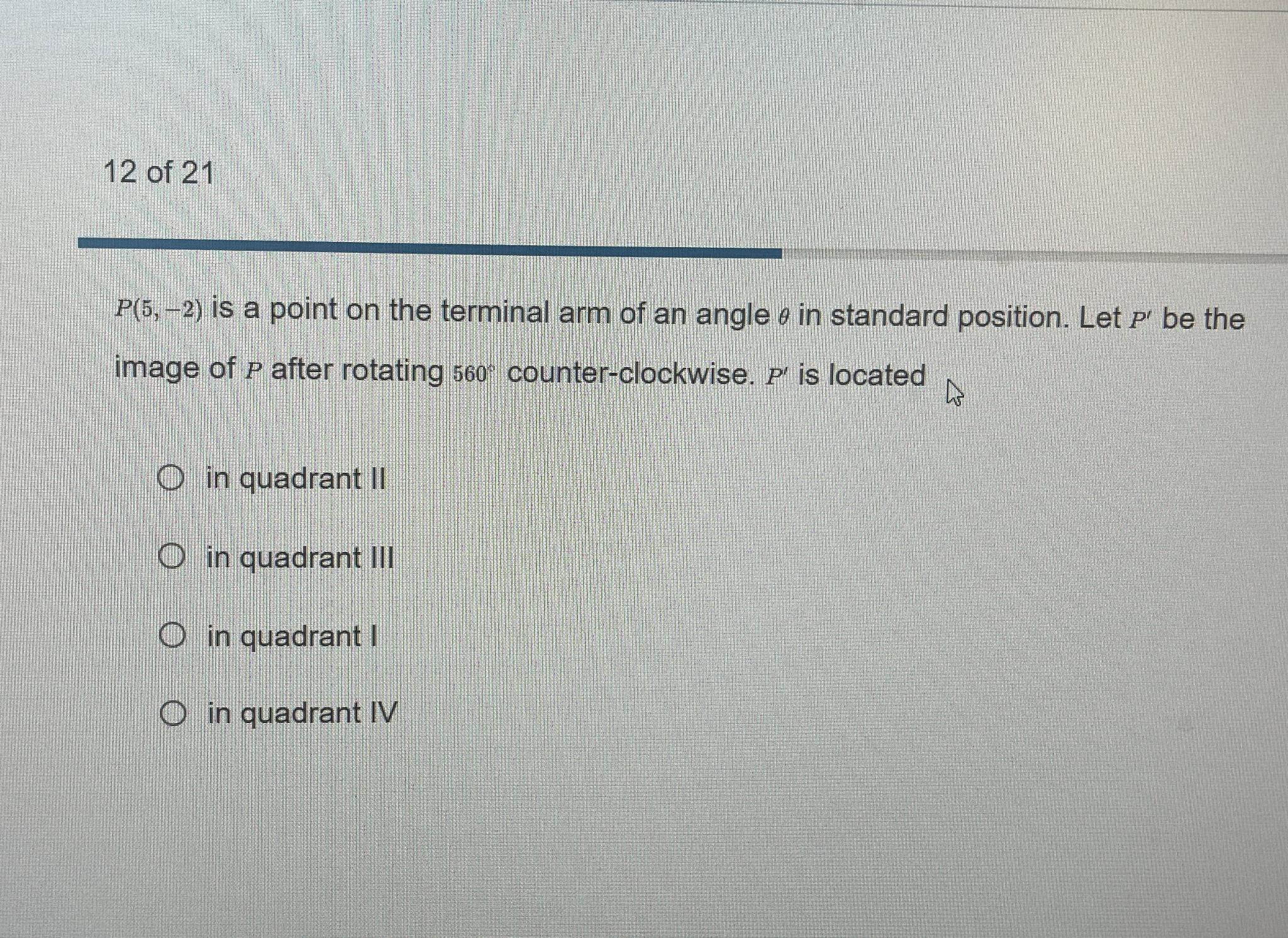 Solved 12 ﻿of 21P(5,-2) ﻿is a point on the terminal arm of | Chegg.com
