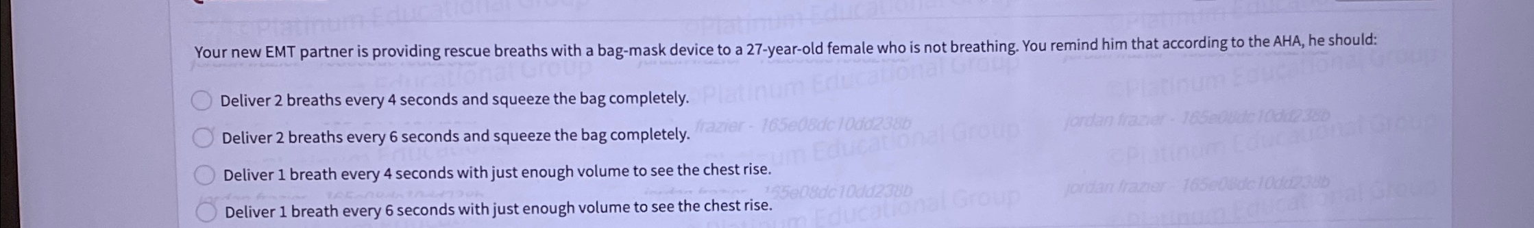 Solved Your new EMT partner is providing rescue breaths with | Chegg.com