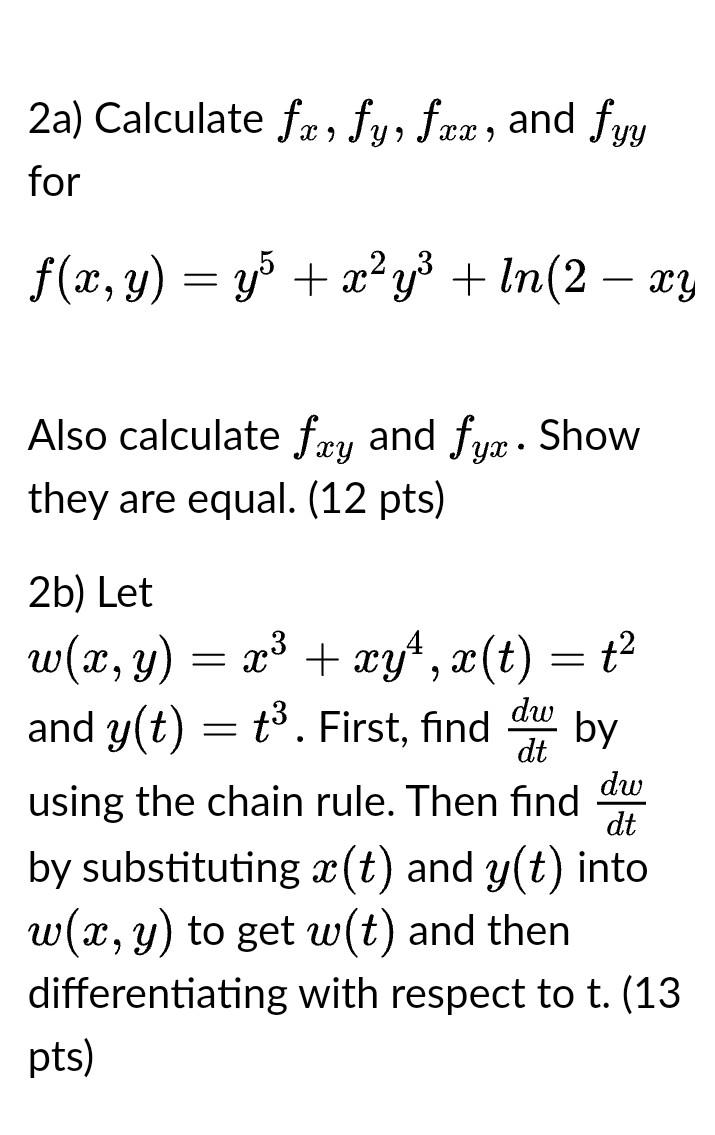 Solved ) 2a) Calculate fx, fy, fxx, and fyy for f(x, y) = y5 | Chegg.com Solved ) 2a) Calculate fx, fy, fxx, and fyy for f(x, y) = y5 | Chegg.com