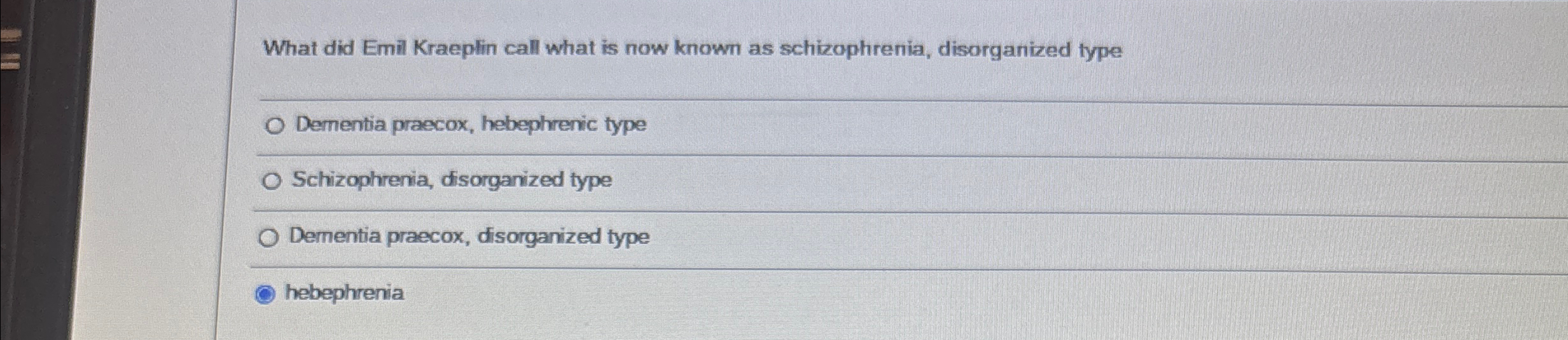 Solved What did Emil Kraeplin call what is now known as | Chegg.com
