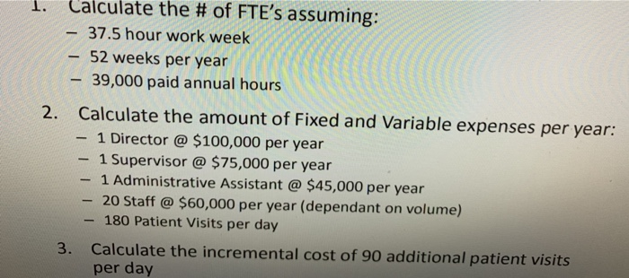 Solved 1. Calculate the # of FTE's assuming: - 37.5 hour | Chegg.com