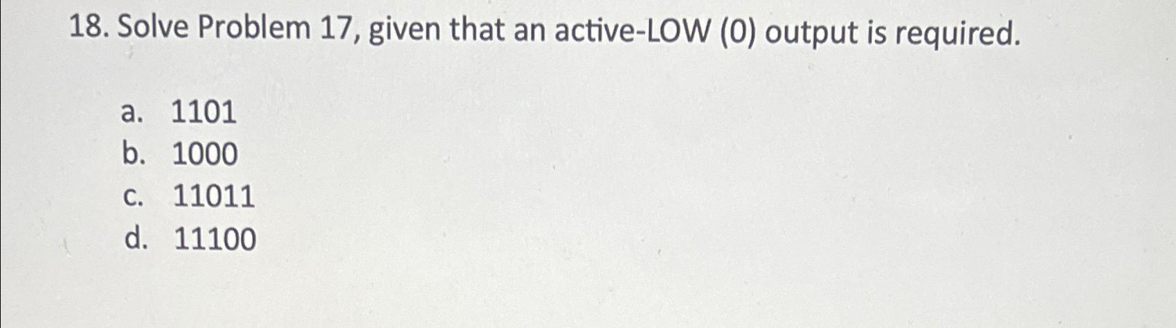 Solved Solve Problem 17, given that an active-LOW (0) | Chegg.com Solved Solve Problem 17, given that an active-LOW (0) | Chegg.com