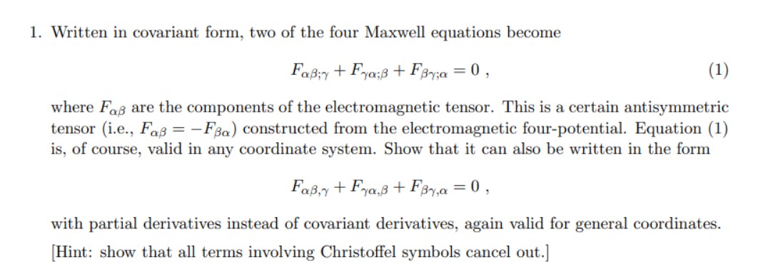 Solved Written In Covariant Form Two Of The Four Maxwell