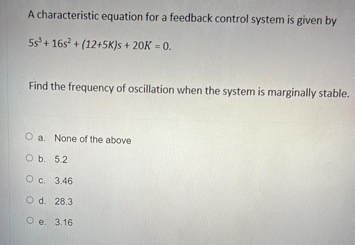 Solved A characteristic equation for a feedback control | Chegg.com