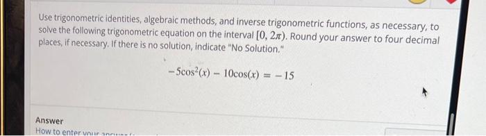Solved Use trigonometric identities, algebraic methods, and | Chegg.com