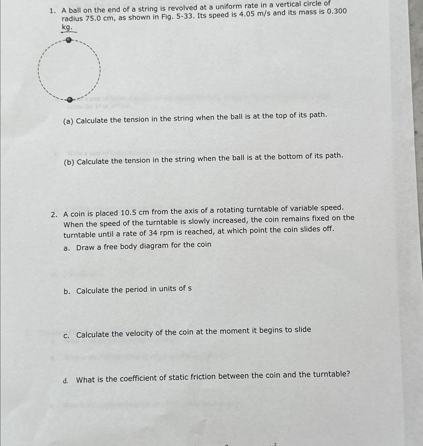 Solved A ball on the end of a string is revolved at a | Chegg.com