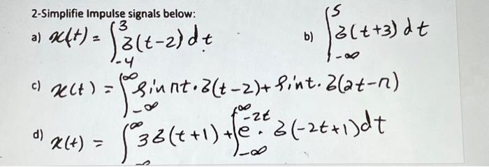 Solved 2-Simplifie Impulse signals below: 2-Simplifie | Chegg.com