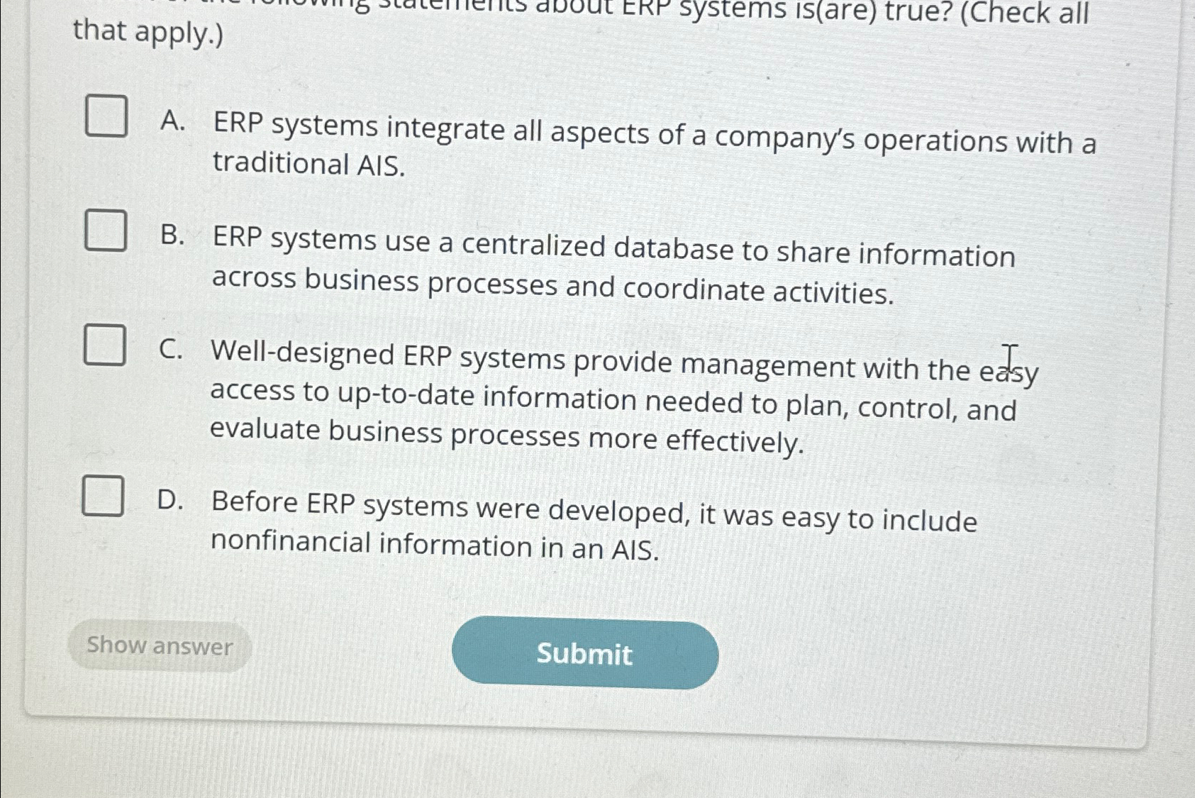 Solved that apply.)A. ﻿ERP systems integrate all aspects of | Chegg.com