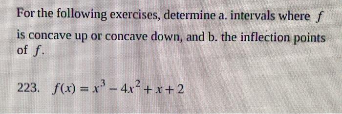 Solved For the following exercises, determine a. intervals | Chegg.com