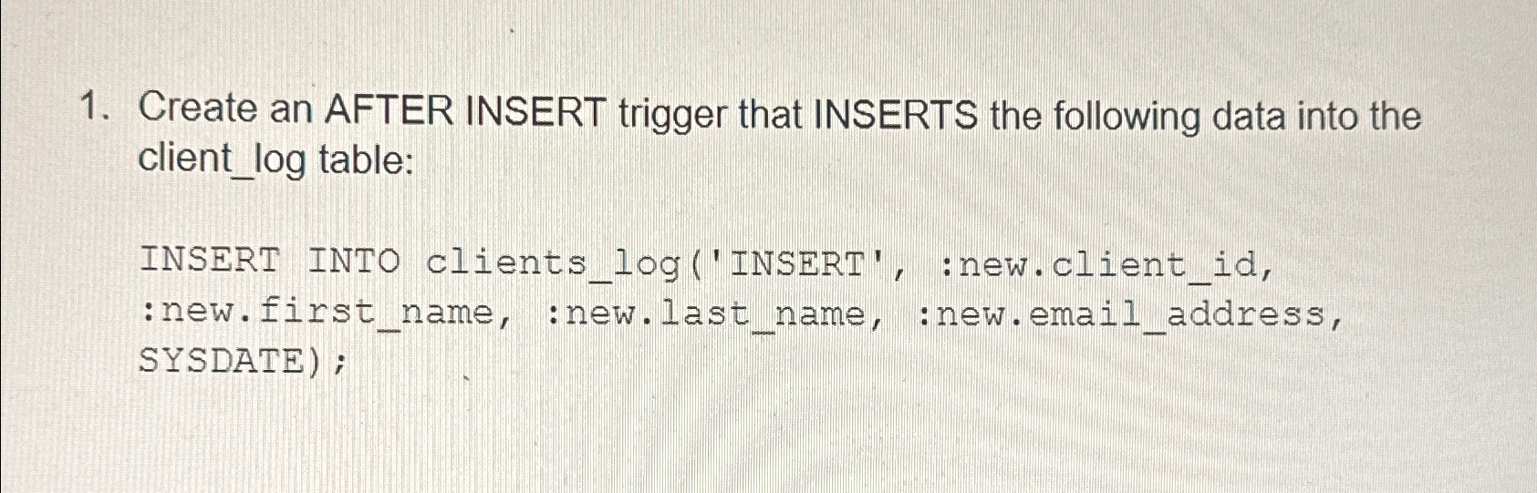 Solved Create An After Insert Trigger That Inserts The 2557