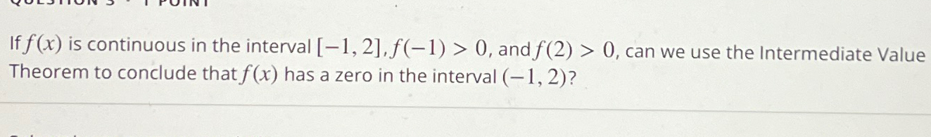 Solved If f(x) ﻿is continuous in the interval | Chegg.com