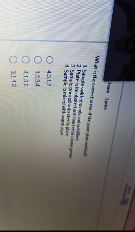 Solved 1 ﻿pointWhat is the correct order of the pour plate | Chegg.com