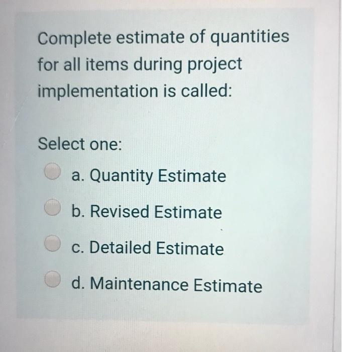 Solved Complete estimate of quantities for all items during | Chegg.com