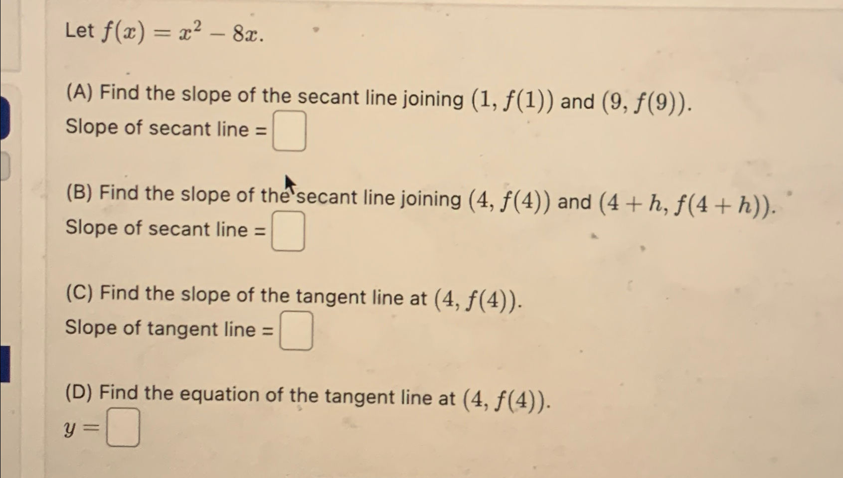 Solved Let f(x)=x2-8x.(A) ﻿Find the slope of the secant line | Chegg.com