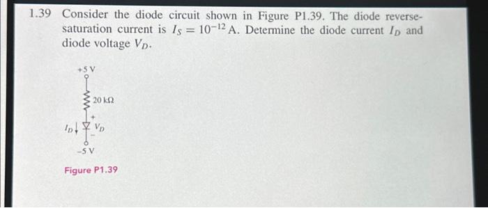 1 39 Consider The Diode Circuit Shown In Figure