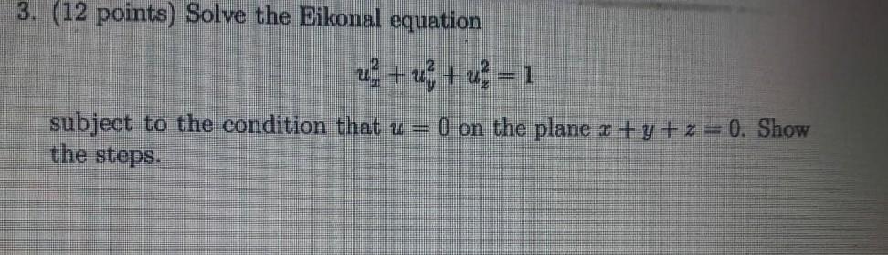 Solved 3. (12 points) Solve the Eikonal equation us + + us = | Chegg.com