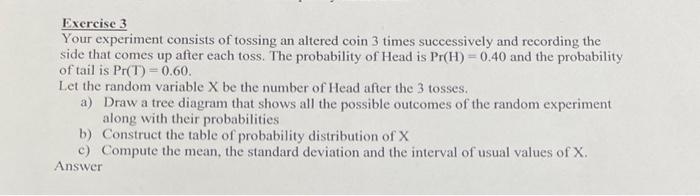 Solved Exercise 3 Your experiment consists of tossing an | Chegg.com